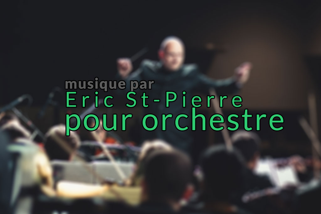 Orchestre - Musique par Eric St-Pierre